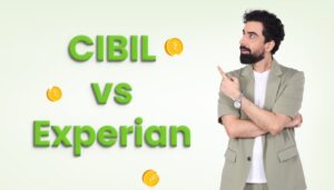 CIBIL vs Experian: The Main Differences You Need To Know - Olyv